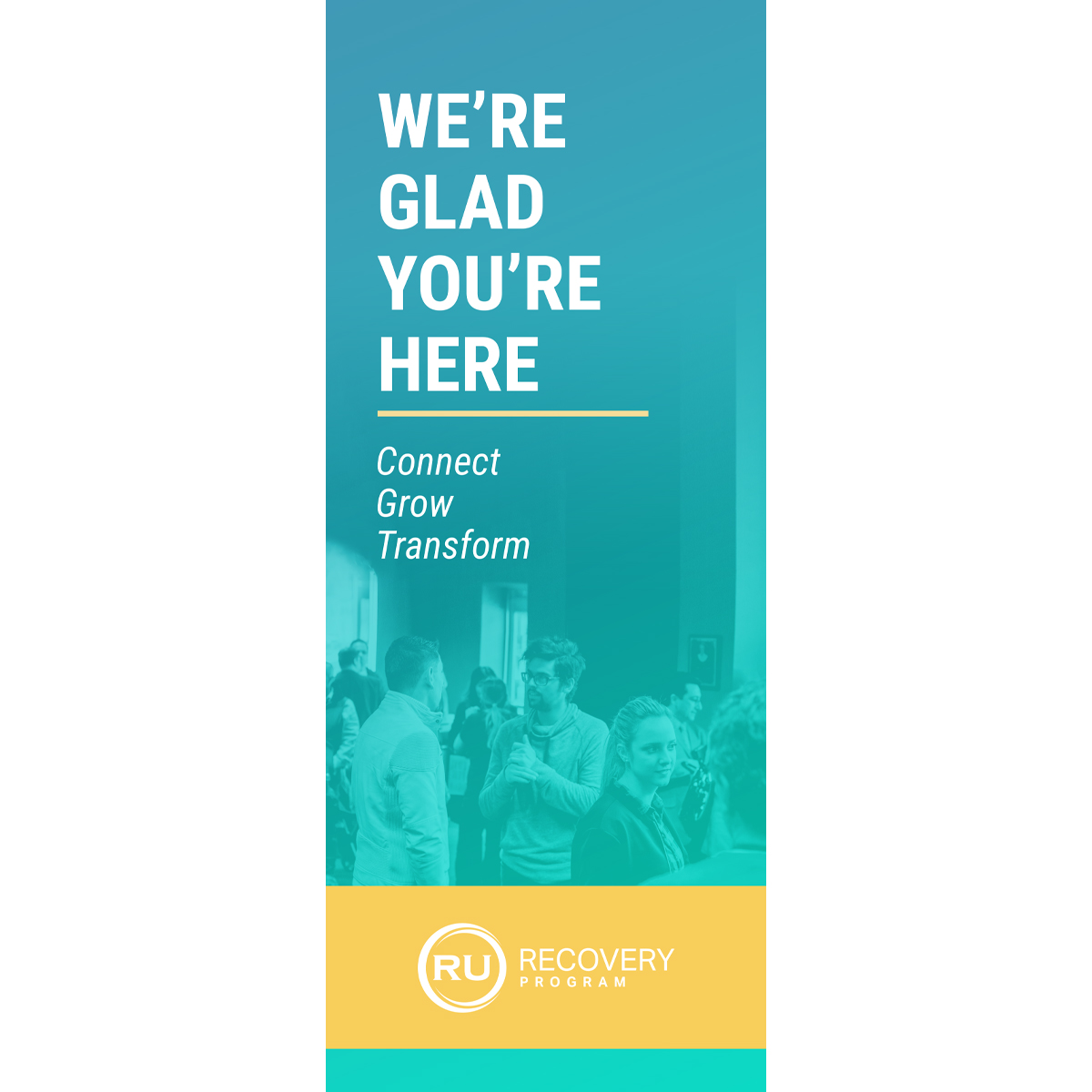 Indoor Welcome Banner For RU Recovery Programs – RU Recovery