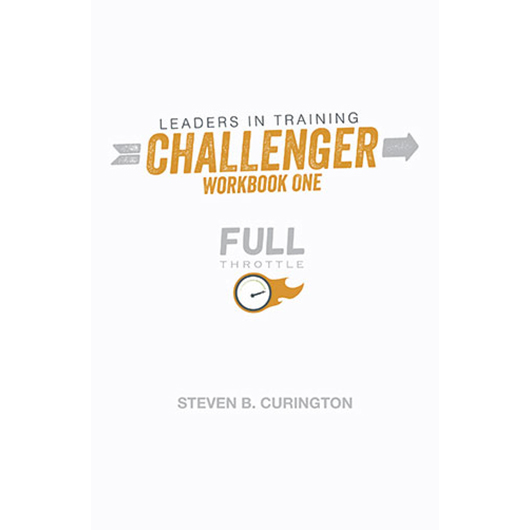 Full Throttle | Leader’s In Training | Challenger | Workbook One – RU ...